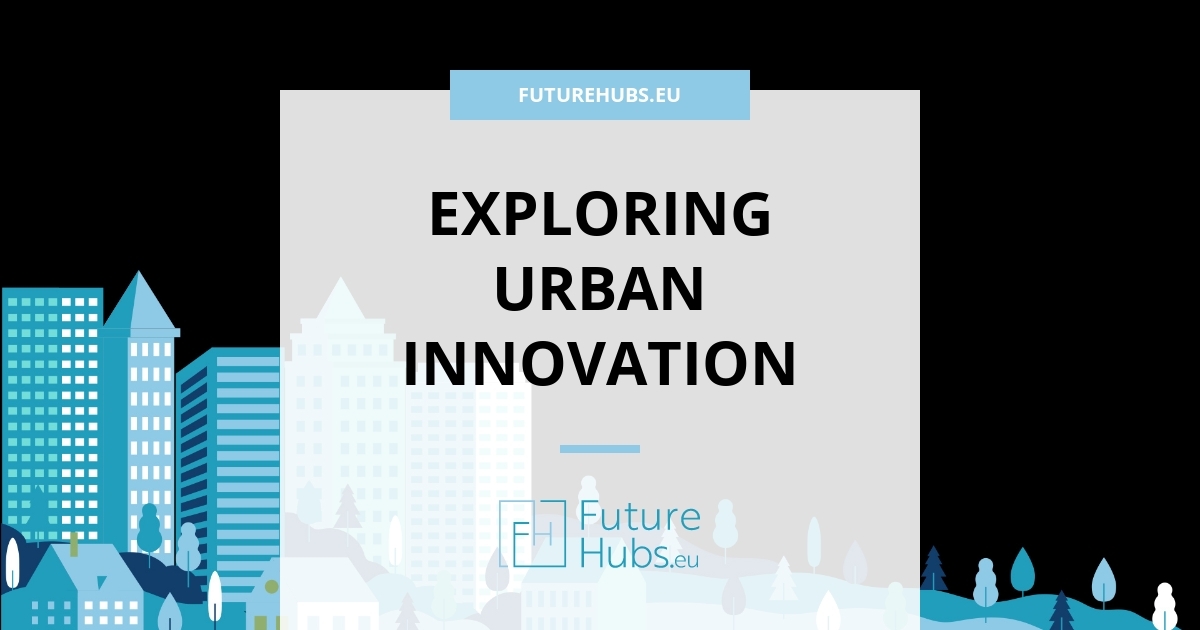 Urban Innovation - FutureHubs.eu