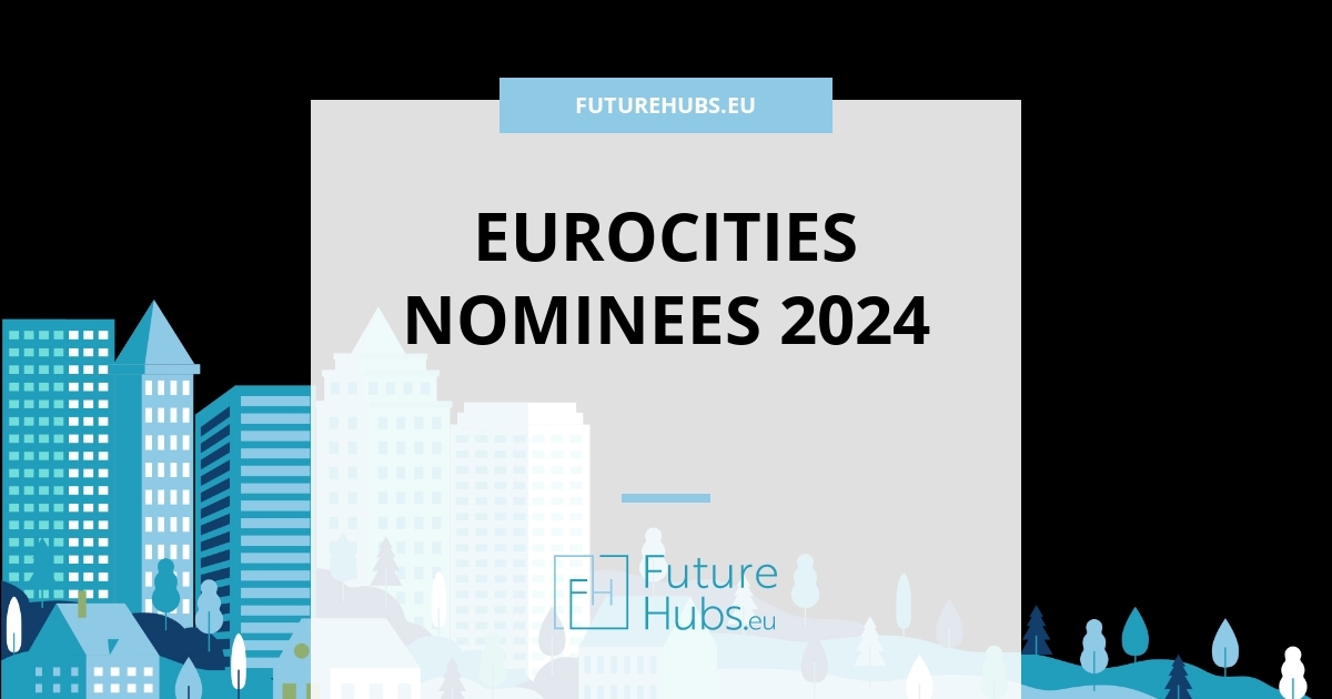 Eurocities Nominees 2024 - FutureHubs.eu