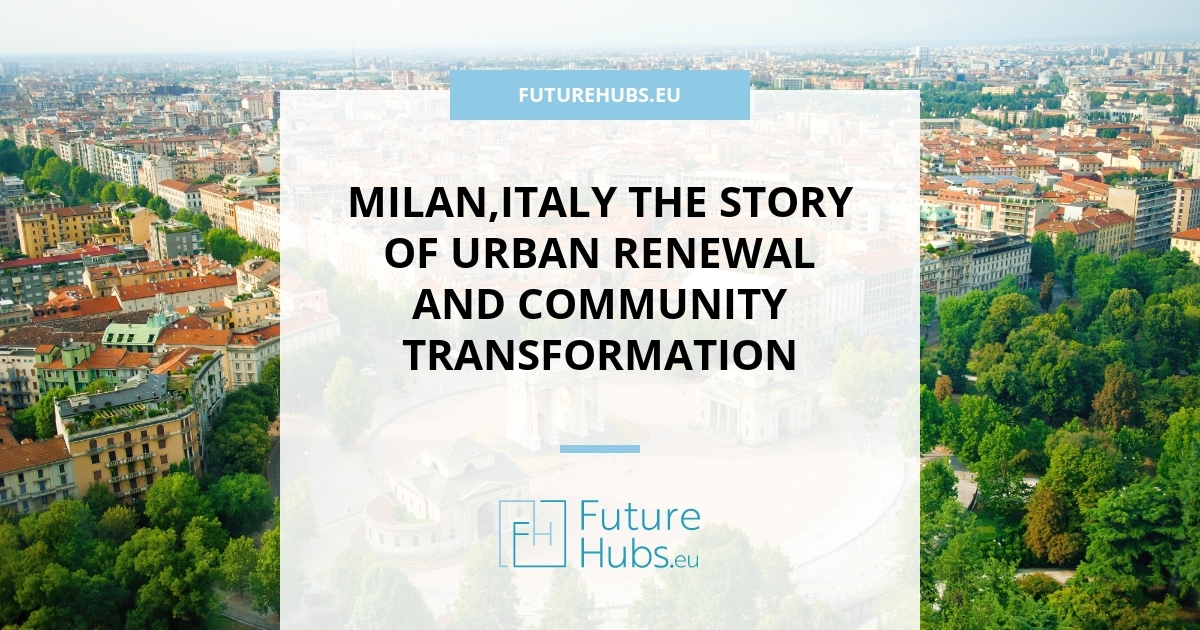 Milan's Urban Development Innovations: Key Strategies and Projects