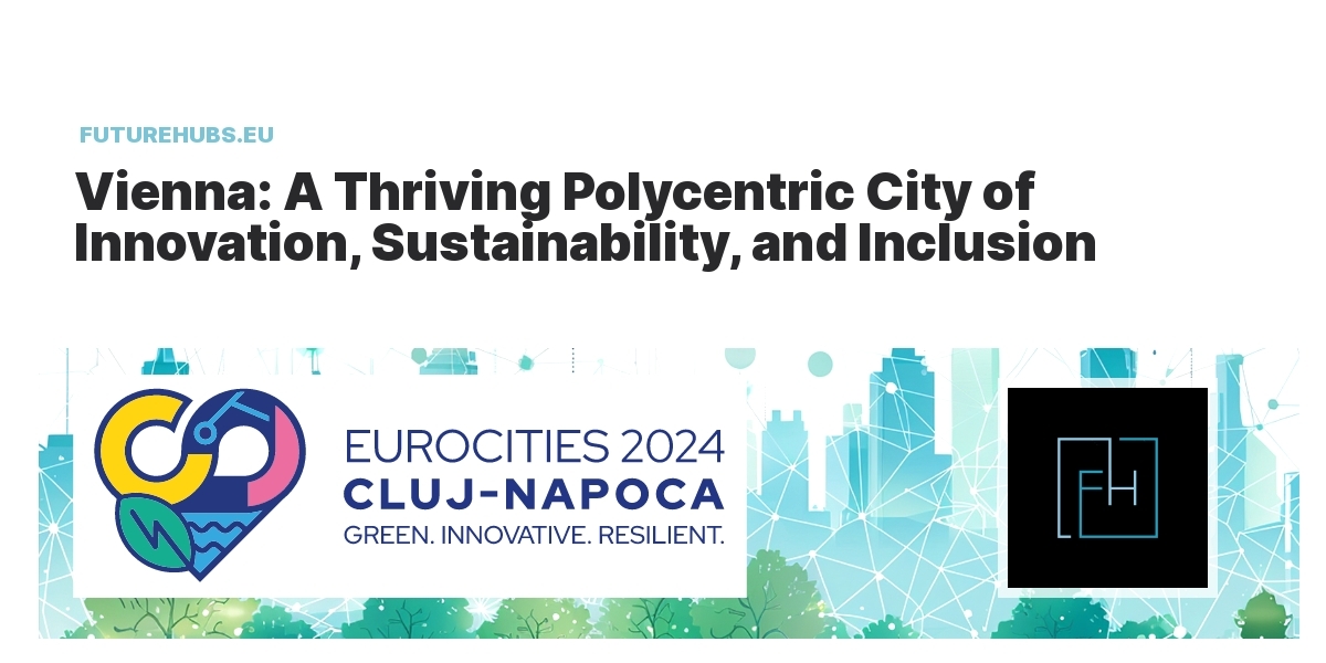 Vienna's Leading Role in Eurocities' Urban Innovations